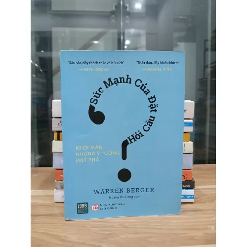 Sức Mạnh Của Đặt Câu Hỏi – Warren Berger - Oreka.vn