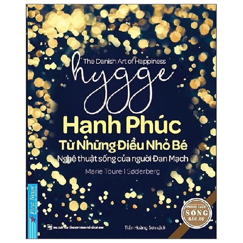 Hygge - Hạnh Phúc Từ Những Điều Nhỏ Bé 2022 - Marie Tourell Soderberg ...
