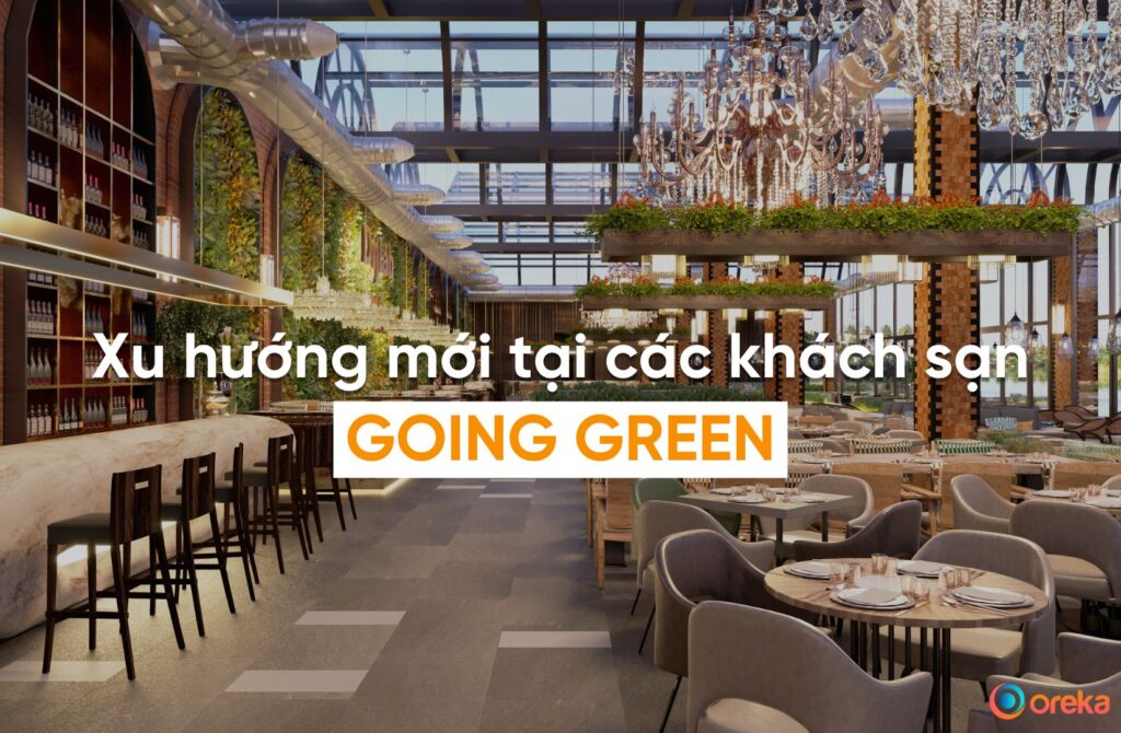 Going Green Xu Hướng Mới Tại Các Khách Sạn